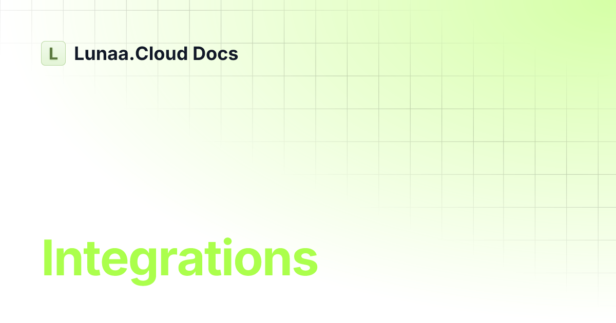 Integrations | Lunaa.Cloud Docs